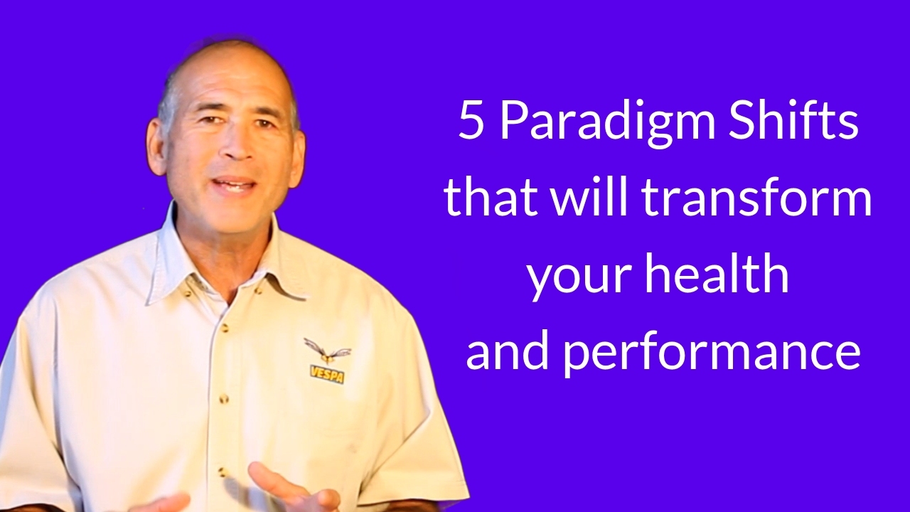 5 Paradigm Shifts that will transform your health and performance - OFM