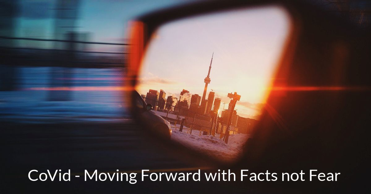 CoVid-19 – Views | Moving Forward with Facts not Fear - OFM