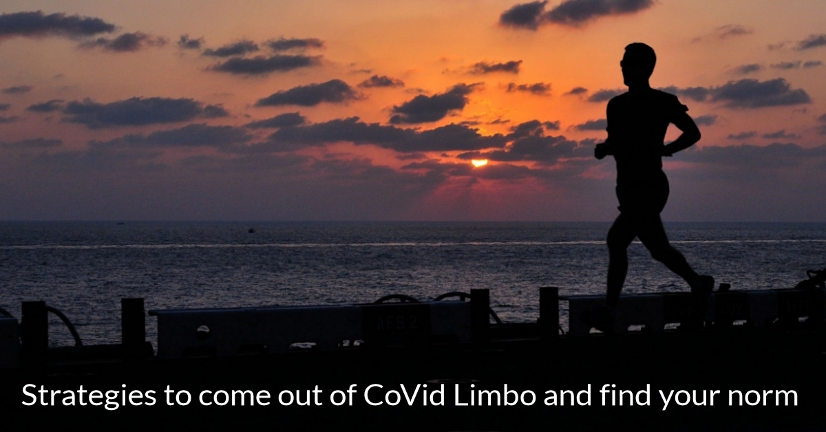 Strategies to come out of Limbo and find the norm with your health ...