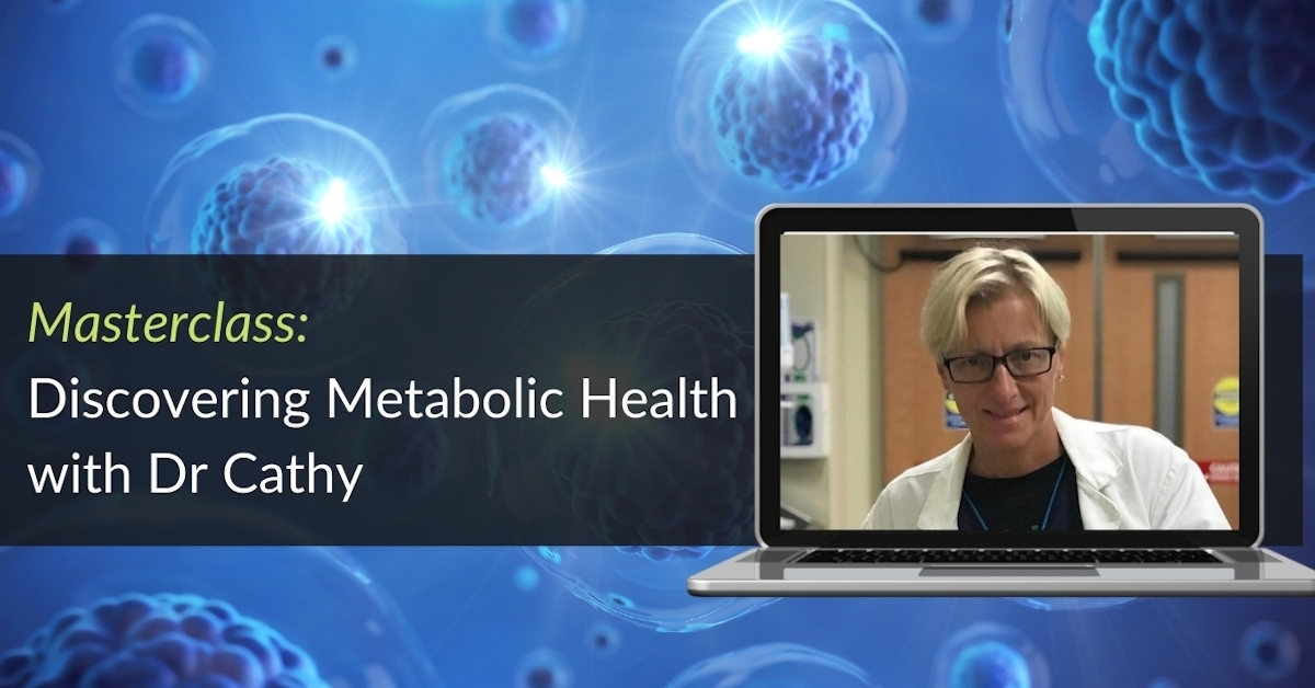 Masterclass: Discovering Metabolic Health with Dr Cathy - OFM