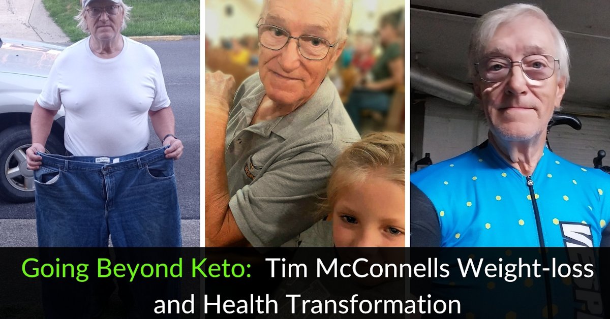 Going Beyond Keto: Tims Weight-loss & Health Transformation